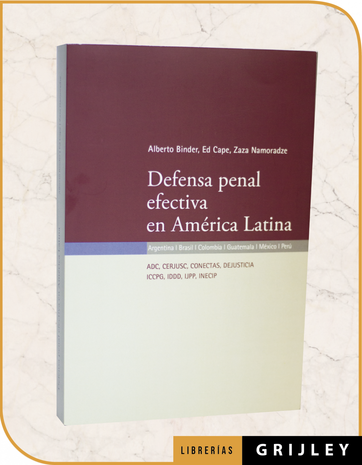 Defensa Penal Efectiva en América Latina - Librerias Grijley